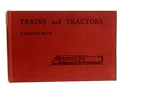 Trains and tractors: Hamilton Ellis Cuthbert: Amazon.com: Books