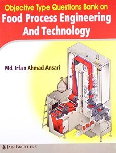 Objective Type Questions Bank on Food Process Engineering and ...
