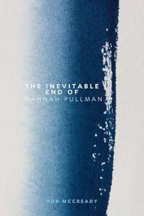 Amazon.com: The Inevitable End Of Hannah Pullman: 9798343019353 ...