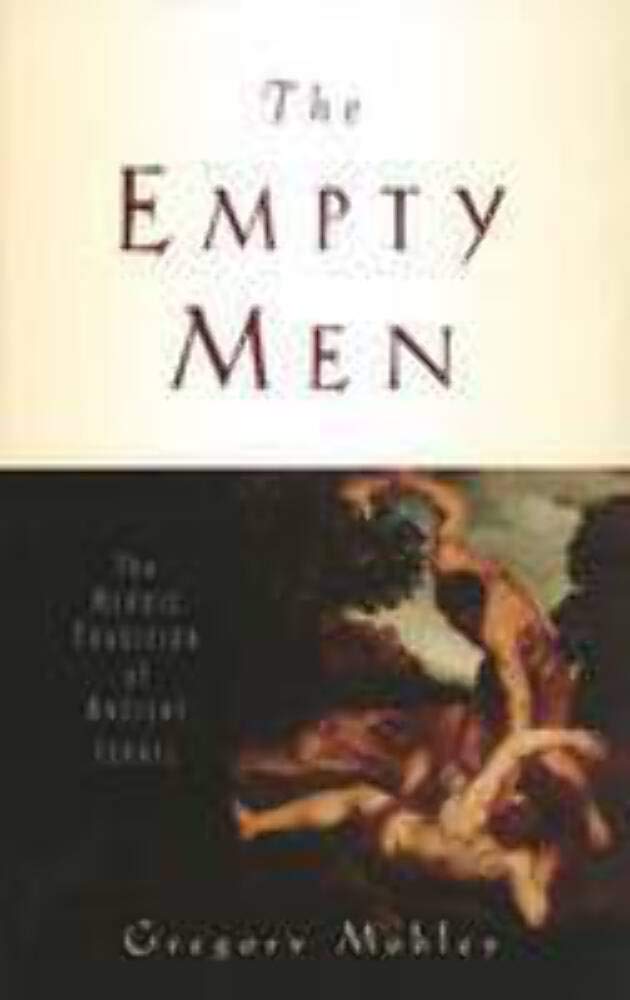 The Empty Men: The Heroic Tradition of Ancient Israel (The Anchor Yale Bible Reference Library ...