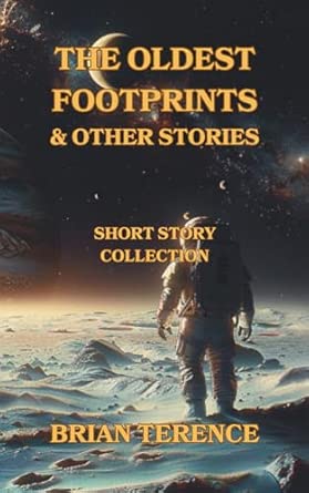 The Oldest Footprints And Other Stories: Science Fiction Short Story ...