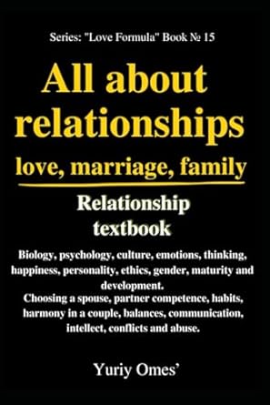 Relationship textbook: All About Relationships, Love, Marriage, Family ...