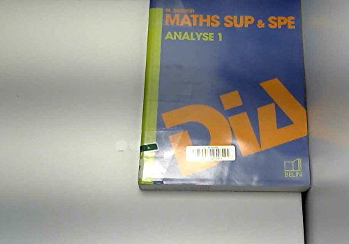 Maths Sup Et Spe. Tome 1, Analyse, Rappels De Cours, Exercices Corriges ...