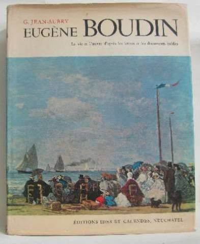 Amazon.com: Eugene Boudin: La Vie et l'Oeuvre D'apres Les Lettres et ...