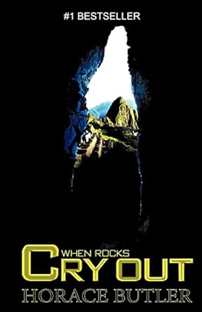 When Rocks Cry Out (English Edition): Butler, Horace: 9780615292656 ...