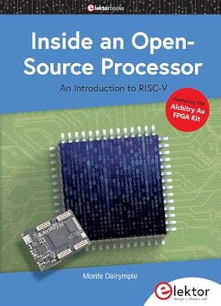 Inside an Open-Source Processor: An Introduction to RISC-V : Amazon.in: Books