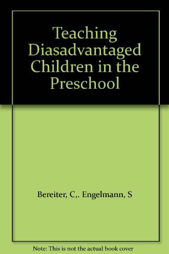 Teaching Disadvantaged Children in the Pre-school [12/29/1966] Carl ...