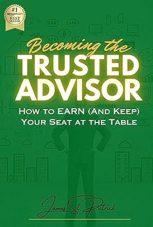 Amazon.com: Becoming the Trusted Advisor: How to Earn (And Keep) Your ...