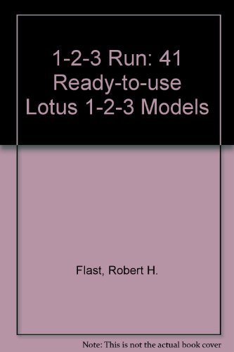 1-2-3 Run: 41 Ready-To-Use Lotus 1-2-3 Models: 9780078811425: Computer ...