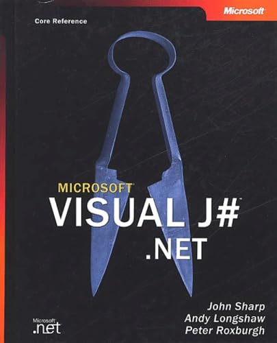Microsoft® Visual J#™ .NET (Core Reference) (Pro-Developer): Longshaw ...