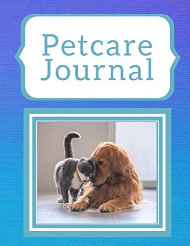 Pet Care Journal: 121 Pages Blank Lined Journal For Pet Care Notes ...