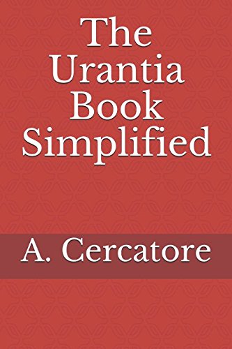 The Urantia Book Simplified (Finding God): Cercatore, A.: 9781520913544 ...