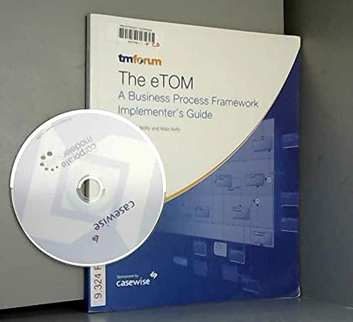 The eTOM - A Business Process Framework Implementer's Guide: John P ...