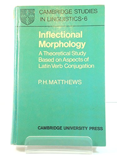 Inflectional Morphology: A Theoretical Study Based on Aspects of Latin ...