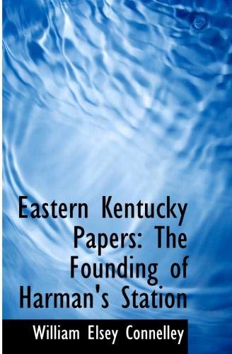 Amazon.com: Eastern Kentucky Papers: The Founding of Harman's Station ...