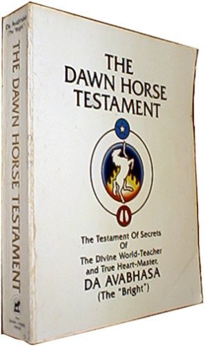 The Dawn Horse Testament: The Testament of Secrets of the Divine World ...