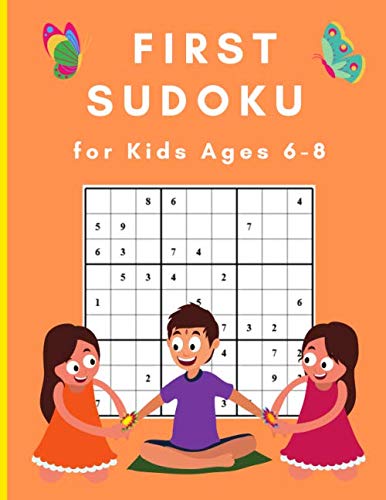 First Sudoku For Kids Ages 6-8: 150 Sudoku Puzzles for Kids with ...