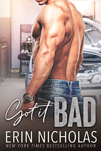 Got It Bad: a nerd-tomboy, friends to lovers small town rom com (Bad ...