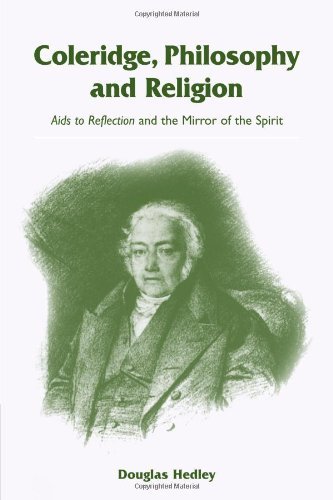 Amazon.com: Coleridge, Philosophy and Religion: Aids to Reflection and ...