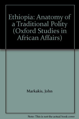 Amazon.com: Ethiopia: Anatomy of a Traditional Polity (Oxford Studies ...