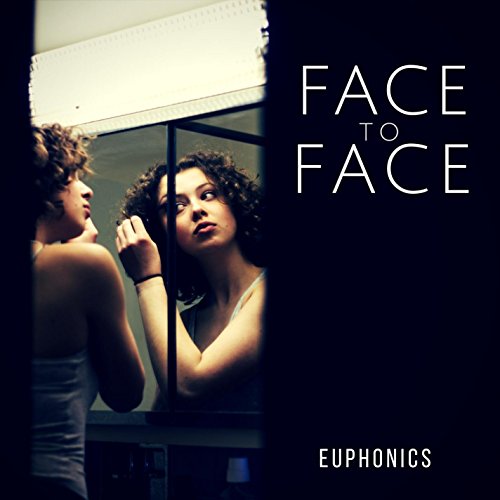 Play Face To Face by The Euphonics on Amazon Music