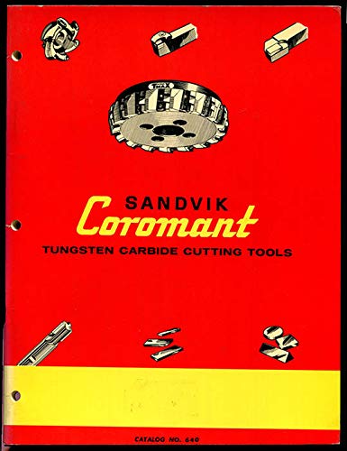 Sandvik Coromant Tungsten Carbide Cutting Tools Catalog No. 640: Inc ...