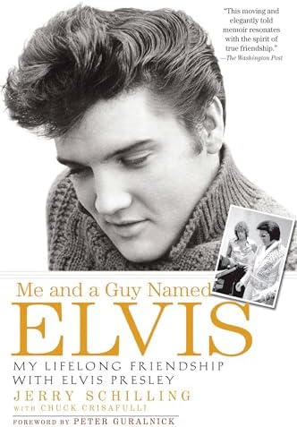 Me and a Guy Named Elvis: My Lifelong Friendship with Elvis Presley ...