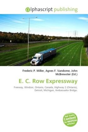 E. C. Row Expressway: Miller, Frederic P.: 9786131689697: Amazon.com: Books