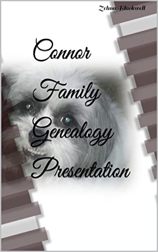 Connor Family Genealogy Presentation - Kindle edition by Blackwell ...