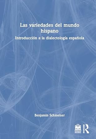 Amazon.com: Las variedades del mundo hispano: Introducción a la ...