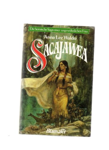 Amazon.com: Sacajawea: 9783764531546: Anna Lee Waldo: Books