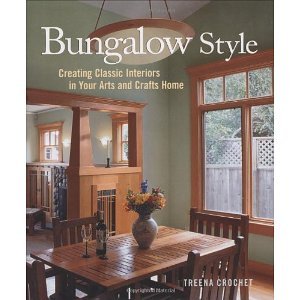 Bungalow Style: Creating Classic Interiors in Your Arts and Crafts Home ...