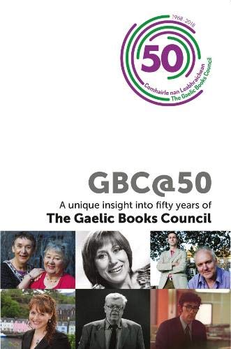Buy GBC@50: A unique insight into fifty years of the Gaelic Books ...