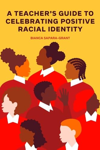 Buy A Teacher's Guide to Celebrating Positive Racial Identity Book ...