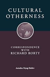 9780788503009: Cultural Otherness: Correspondence With Richard Rorty ...