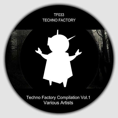 Play Techno Factory Compilation, Vol. 1 by VARIOUS ARTISTS on Amazon Music