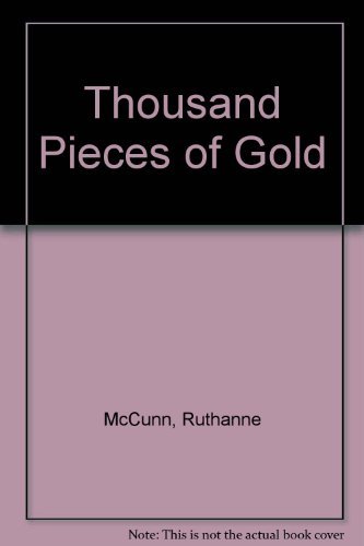 Thousand Pieces of Gold: Ruthanne Lum McCunn: Amazon.com: Books