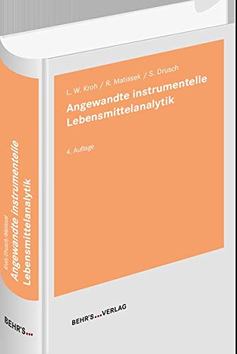 Angewandte instrumentelle Lebensmittelanalytik : Kroh, Lothar, Matissek ...
