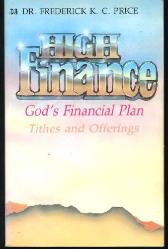 High Finance: God's Financial Plan Tithes and Offerings: Price ...