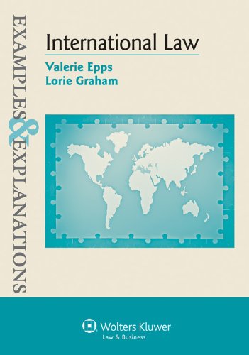 International Law: Examples & Explanations: Epps, Valerie, Graham ...