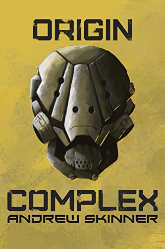 Origin Complex (Steel Frame, Book 2) eBook : Skinner, Andrew: Amazon.in ...