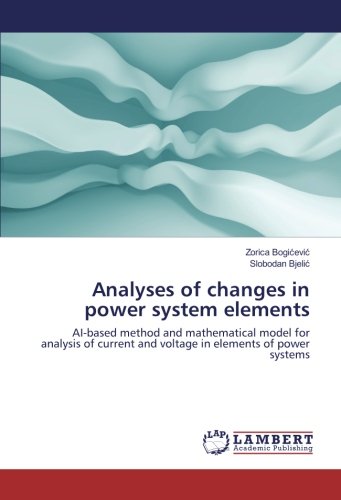 Buy Analyses of changes in power system elements: AI-based method and ...