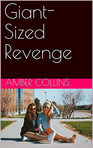 Giant-Sized Revenge - Kindle edition by Collins, Amber. Literature ...