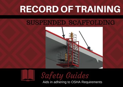 Suspended Scaffolding Record of Training: Training Record/Journal ...