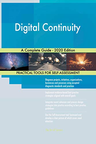 Digital Continuity A Complete Guide - 2020 Edition eBook : Blokdyk ...