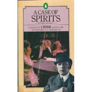 A Case of Spirits A Sergeant Cribb Adventure: Amazon.co.uk: Books