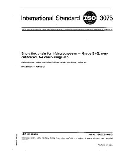 ISO 3075:1980, Short link chain for lifting purposes - Grade S (6) non ...