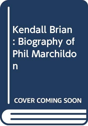 Kendall Brian Biography Phil Marchildon: Marchildon Phil & Kendall ...