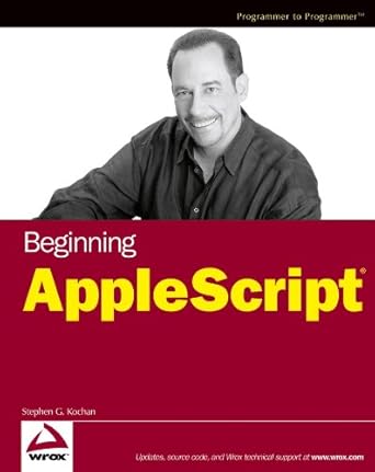 Amazon.com: Beginning AppleScript eBook : Kochan, Stephen G.: Kindle Store