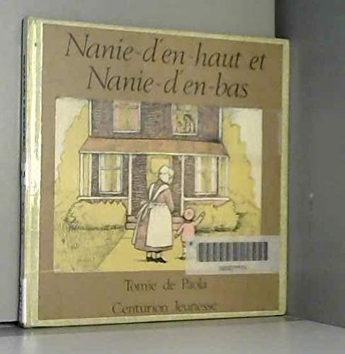 Amazon.fr - Nanie-d'en-Haut et Nanie-d'en-Bas - Paola De - Livres
